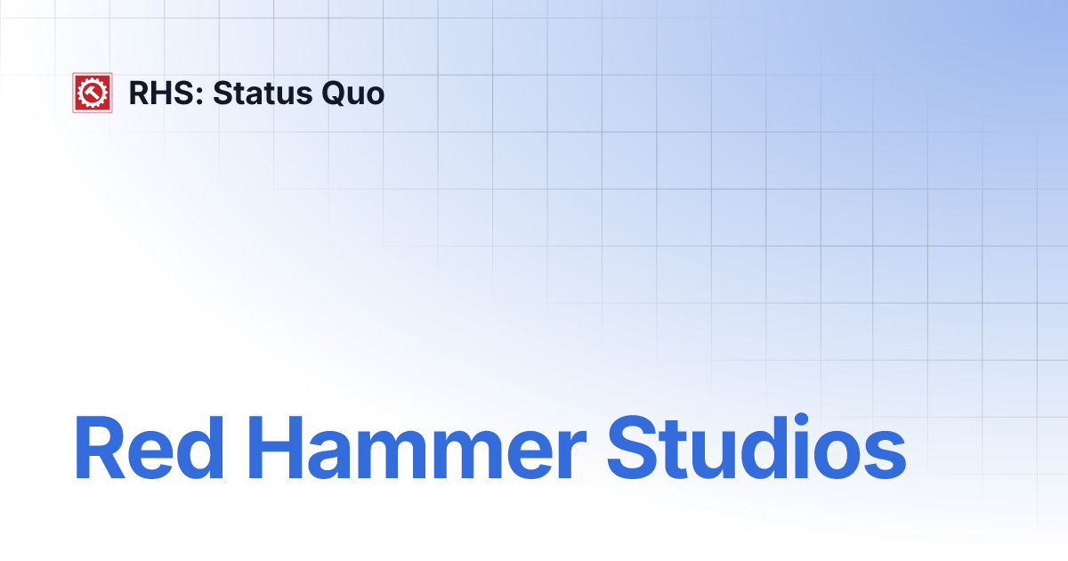 Red Hammer Studios | RHS: Status Quo