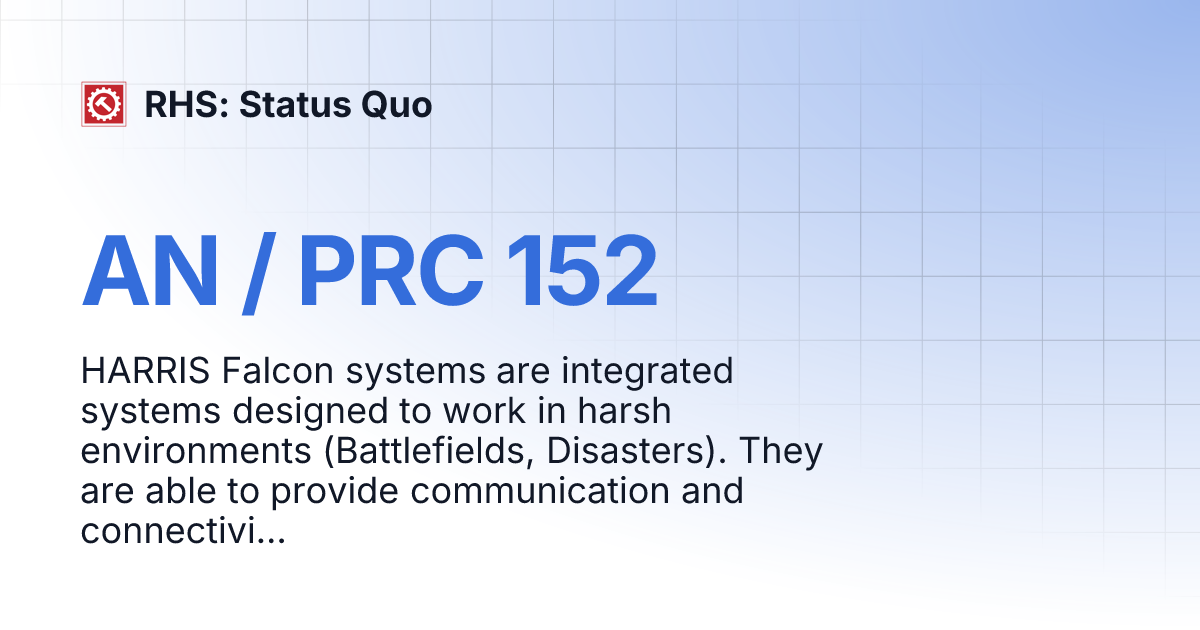 AN / PRC 152 | RHS: Status Quo