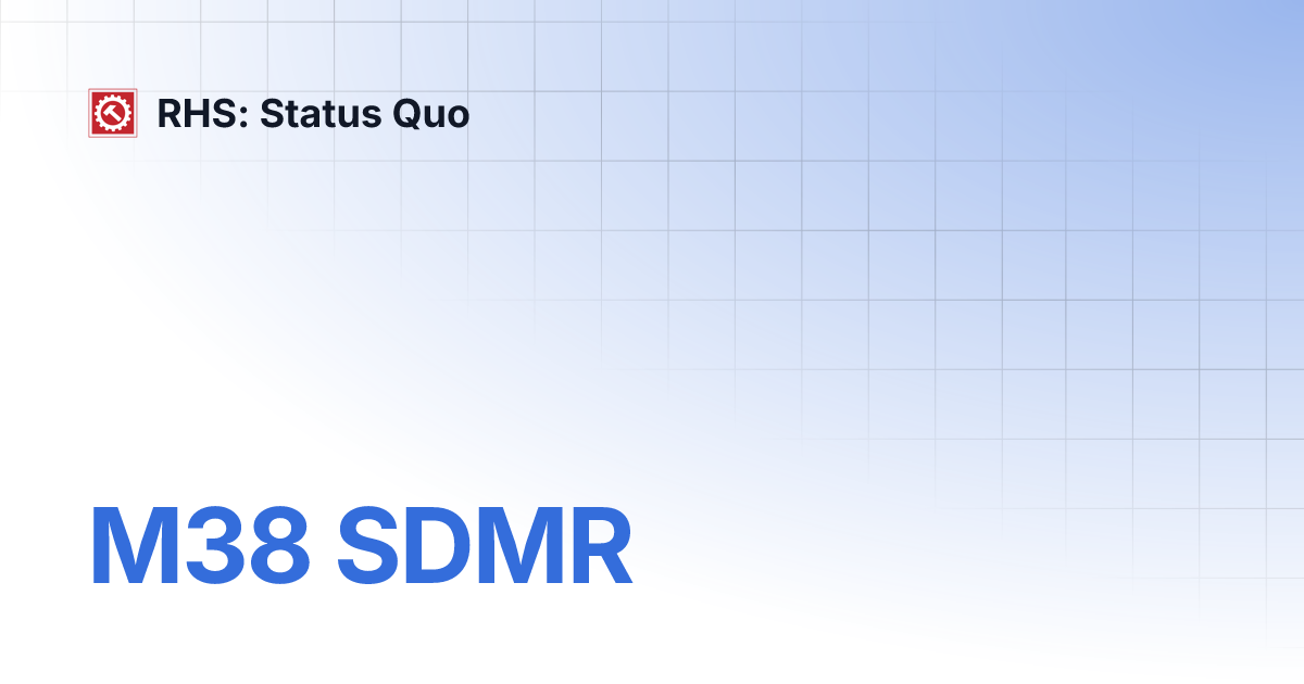 M38 SDMR | RHS: Status Quo